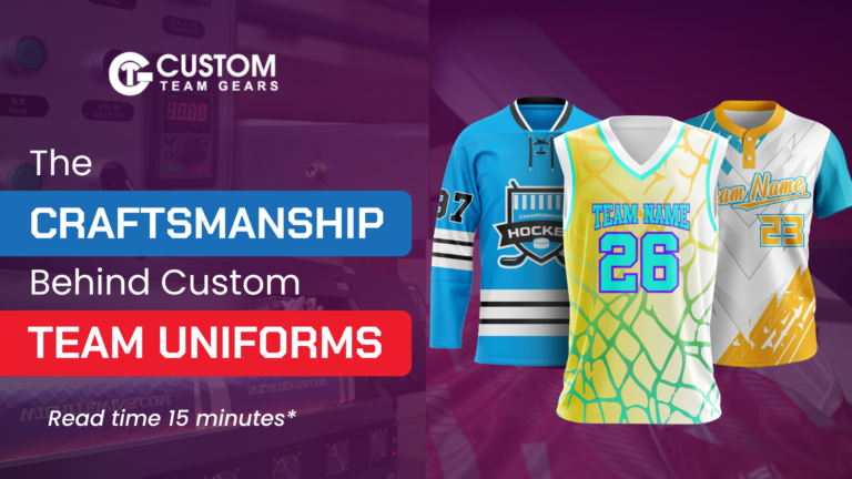 Crafting Custom Team Uniforms | Premium Sports Apparel